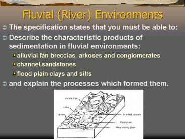 Fluvial River Environments presentation | free to view