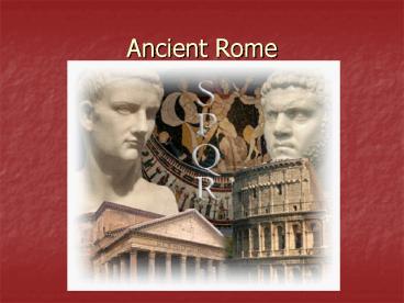 PPT – Ancient Rome PowerPoint presentation | free to view - id: 1d0974 ...