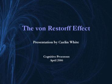 The von Restorff Effect presentation | free to view