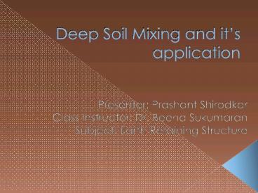 Deep Soil Mixing and its application presentation | free to view