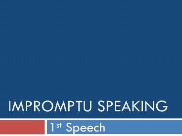 Impromptu Speaking presentation | free to view