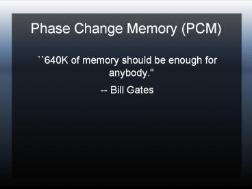 Phase Change Memory PCM presentation | free to view