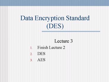 PPT – Data Encryption Standard (DES) PowerPoint presentation | free to ...