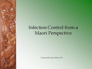 Infection Control from a Maori Perspective presentation | free to view