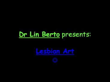 Dr Lin Berto presents: presentation | free to view