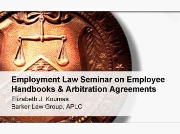 Employment Law Seminar on Employee Handbooks presentation | free to ...