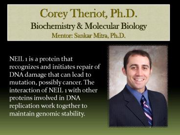 Corey Theriot, Ph'D' Biochemistry presentation | free to view