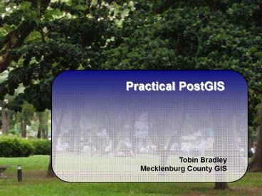 Practical PostGIS presentation | free to view