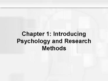 Chapter 1: Introducing Psychology and Research Methods presentation ...