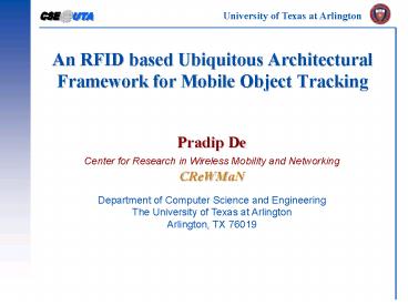 An RFID based Ubiquitous Architectural Framework for Mobile Object Tracking presentation | free ...