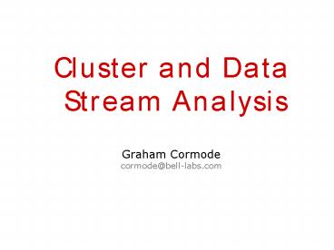 Cluster and Data Stream Analysis presentation | free to download