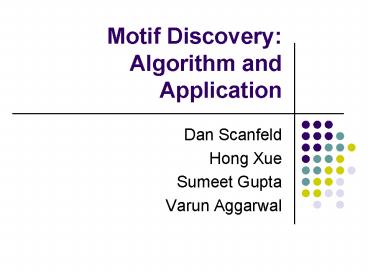 PPT – Motif Discovery: Algorithm and Application PowerPoint ...
