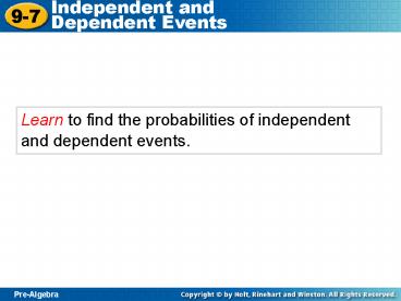 PPT – Learn to find the probabilities of independent and dependent ...