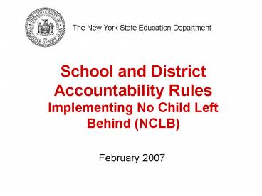School and District Accountability Rules Implementing No Child Left Behind NCLB presentation ...