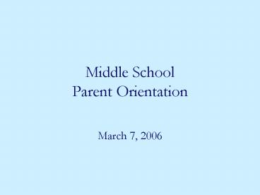 Middle School Parent Orientation presentation | free to view