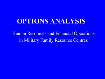 PPT – OPTIONS ANALYSIS PowerPoint presentation | free to view - id ...