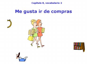 Me gusta ir de compras presentation | free to view
