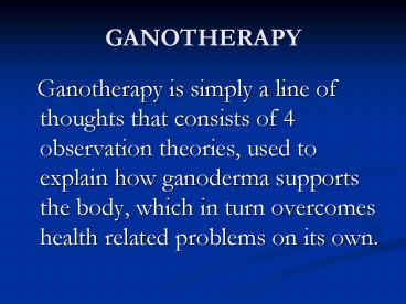 GANOTHERAPY presentation | free to view