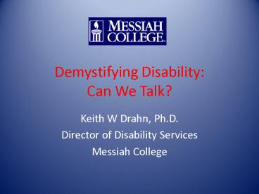 PPT – Demystifying Disability: Can We Talk PowerPoint presentation ...