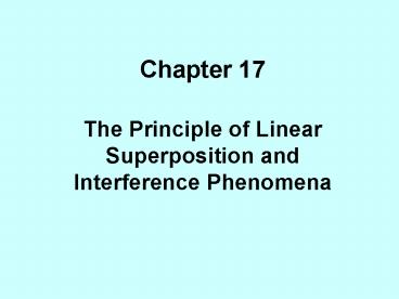 The Principle of Linear Superposition and Interference Phenomena ...