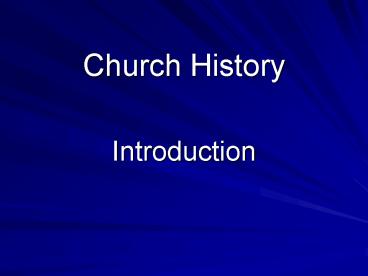 Church History presentation | free to view