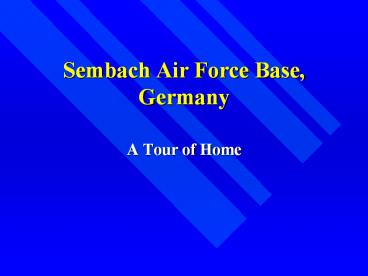 Sembach Air Force Base, Germany presentation | free to download