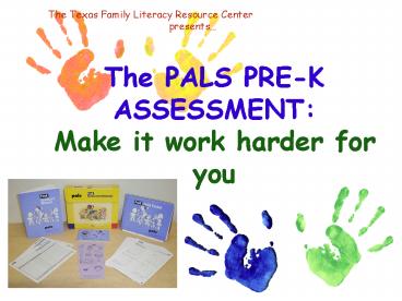 PPT – The PALS PREK ASSESSMENT: Make it work harder for you PowerPoint ...