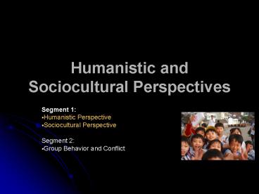 PPT – Humanistic and Sociocultural Perspectives PowerPoint presentation ...