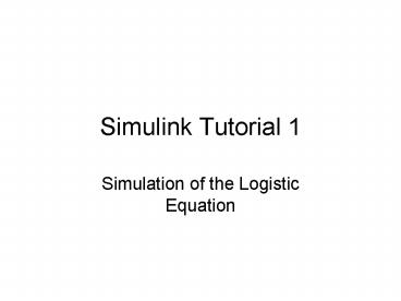 Simulink Tutorial 1 presentation | free to view