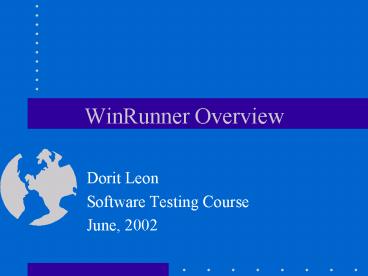 PPT – WinRunner Overview PowerPoint presentation | free to view - id: 205499-ZDc1Z