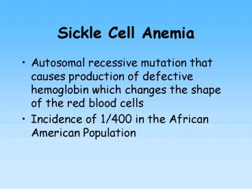 PPT – Sickle Cell Anemia PowerPoint presentation | free to view - id ...