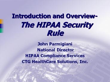 Introduction and Overview- The HIPAA Security Rule presentation | free ...