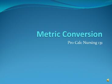 Metric Conversion presentation | free to view