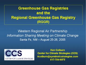 Greenhouse Gas Registries and the Regional Greenhouse Gas Registry ...