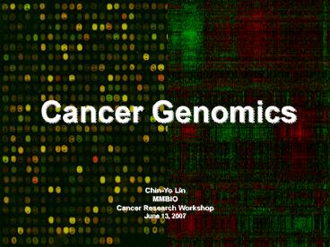 PPT – Cancer Genomics PowerPoint presentation | free to view - id ...