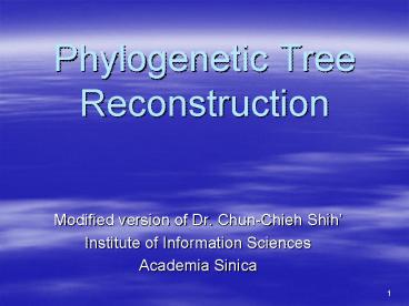 PPT – Phylogenetic Tree Reconstruction PowerPoint presentation | free ...