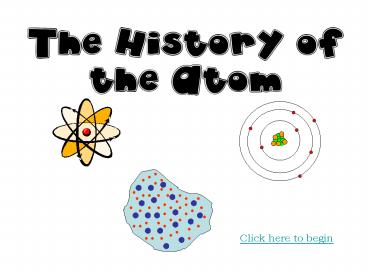 The History of the Atom presentation | free to view