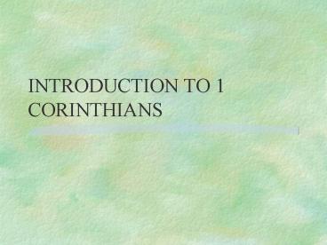 INTRODUCTION TO 1 CORINTHIANS presentation | free to view