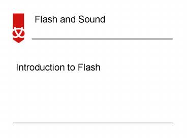 Introduction to Flash presentation | free to view