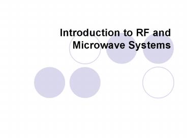 Introduction to RF and Microwave Systems presentation | free to view
