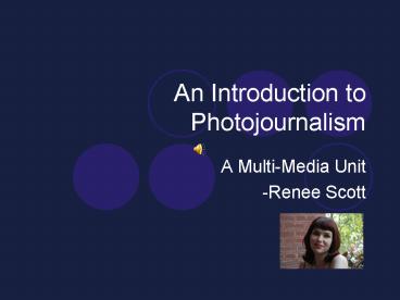 PPT – An Introduction to Photojournalism PowerPoint presentation | free ...