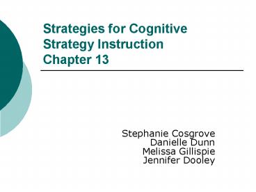 Strategies for Cognitive Strategy Instruction Chapter 13 presentation ...