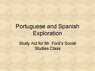 Portuguese and Spanish Exploration presentation | free to view