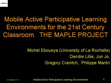 Mobile Active Participative Learning Environments for the 21st Century ...