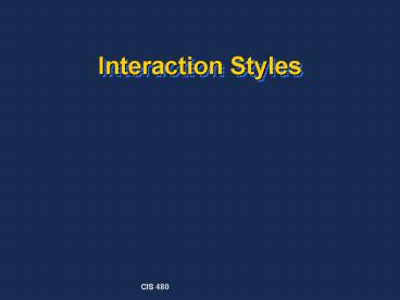 Interaction Styles presentation | free to view