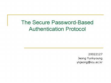 The Secure PasswordBased Authentication Protocol presentation | free to ...