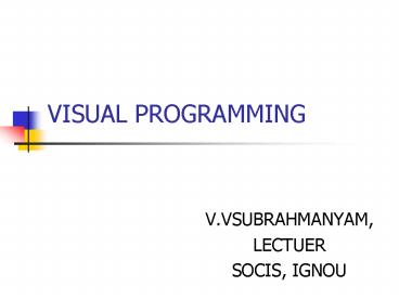 PPT – VISUAL PROGRAMMING PowerPoint presentation | free to view - id ...