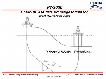 P72000 a new UKOOA data exchange format for well deviation data ...