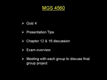PPT – MGS 4560 PowerPoint presentation | free to view - id: 15d359-Njc4Z