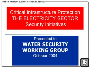 PPT – Critical Infrastructure Protection THE ELECTRICITY SECTOR ...